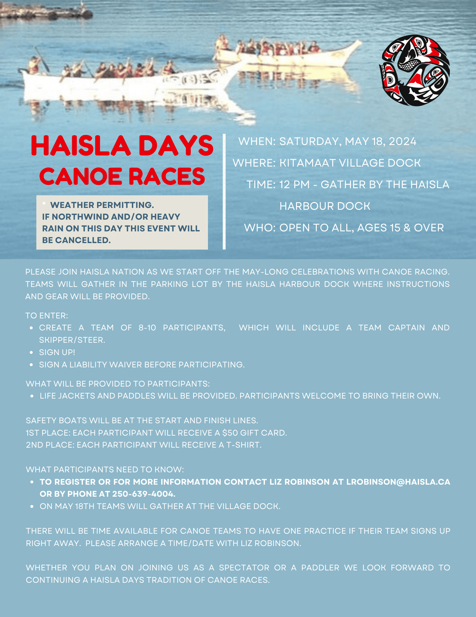 Get your teams submitted for this year's Haisla Days Canoe Races ...